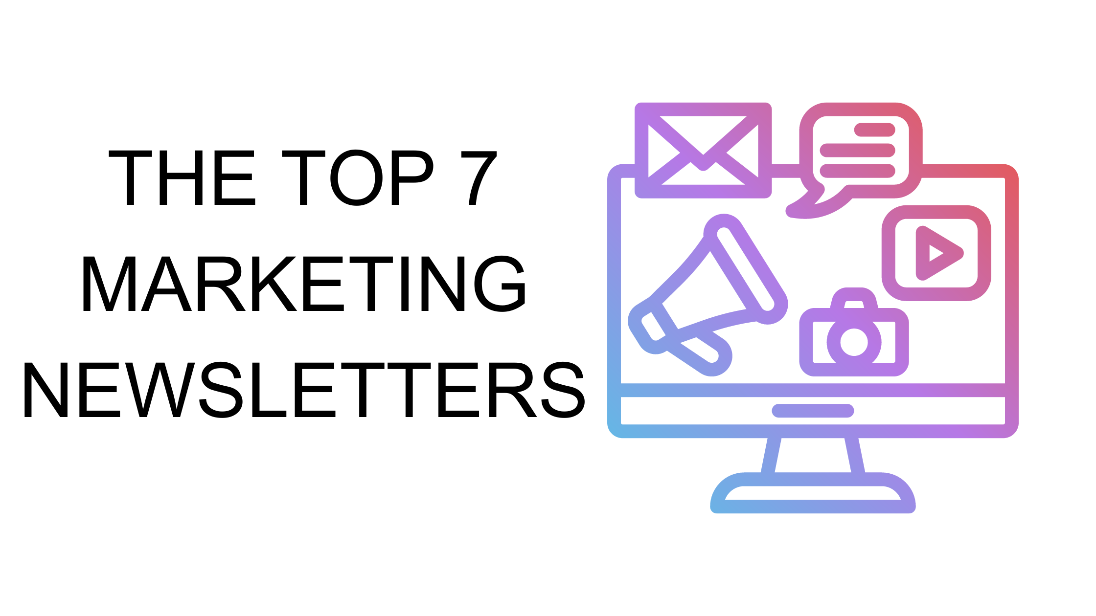 The Best Marketing Newsletters for 2024 - The Newsletter Life