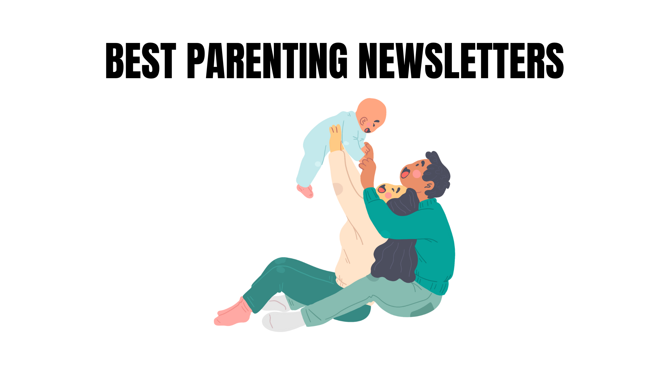The Best Parenting Newsletter To Subscribe to For 2023. - The ...